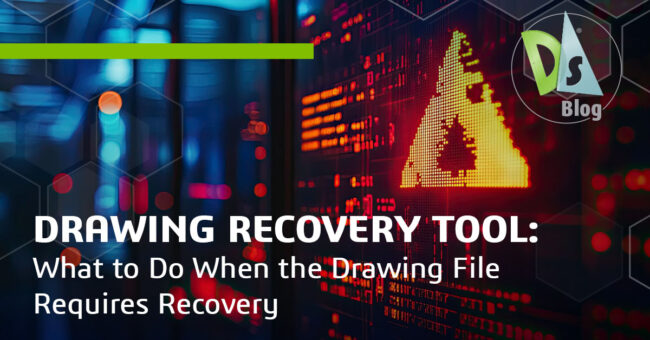 Drawing Recovery Tool: What to Do When the Drawing File Requires ...