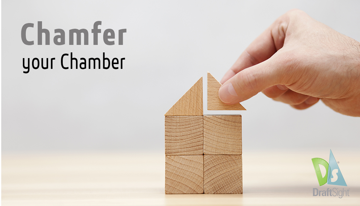 DraftSight: Chamfer your Chamber - DraftSight Blog - DraftSight Blog