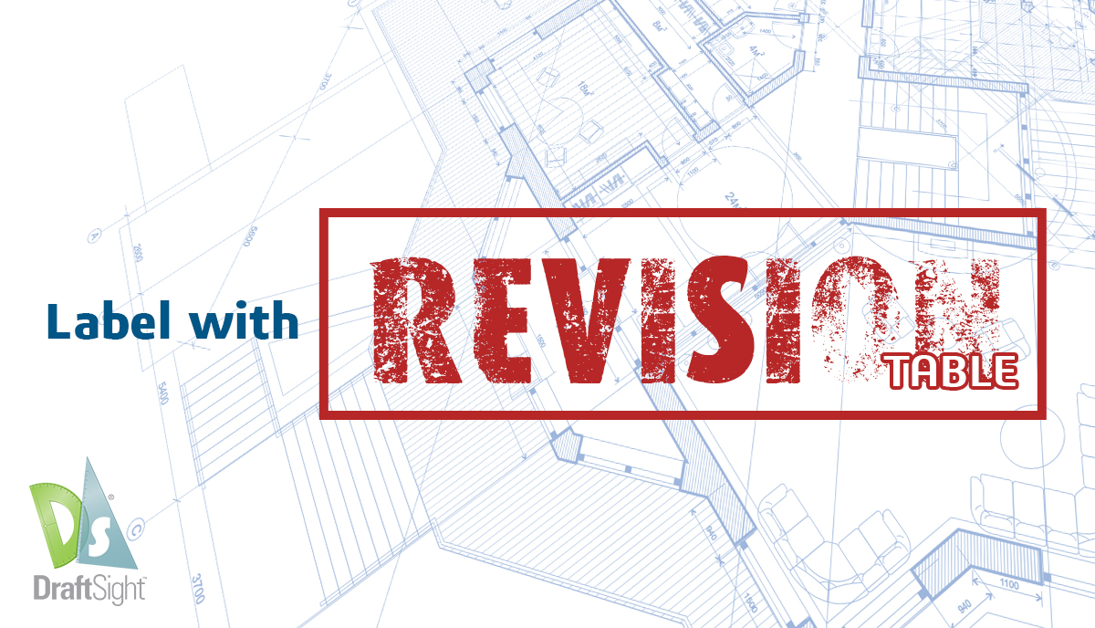 DraftSight – Label with Revision Table - DraftSight Blog - DraftSight Blog