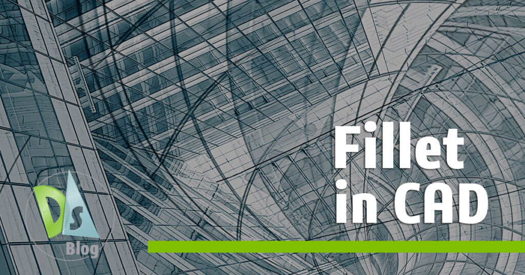 How to Use Fillets in CAD - DraftSight Blog - DraftSight Blog