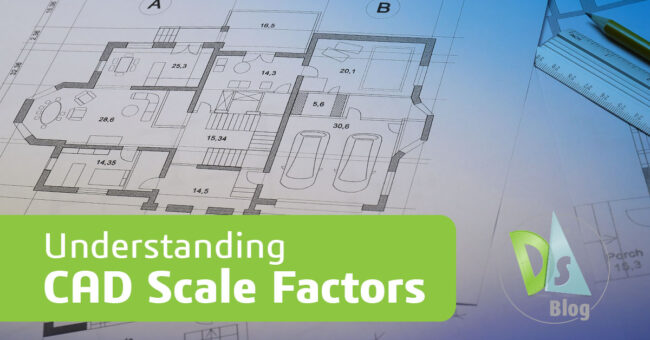 Understanding CAD Scale Factors - DraftSight Blog - DraftSight Blog