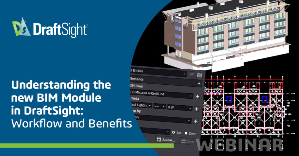 DraftSight BIM Module: Webinar Overview - DraftSight Blog - DraftSight Blog